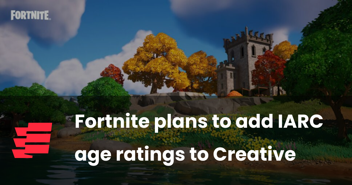 Fortnite plans to add IARC age ratings to Creative | esports.gg