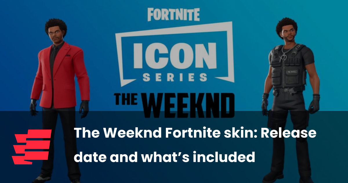 The Weeknd Fortnite skin: Release date and what’s included | esports.gg