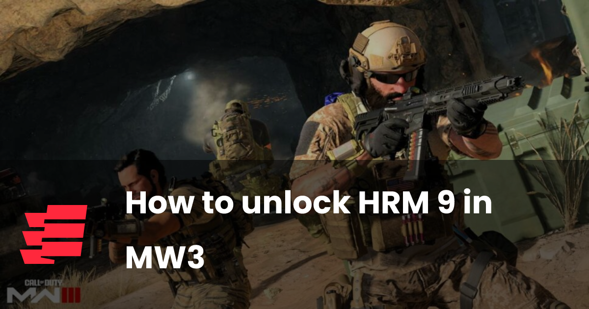 How to unlock HRM 9 in MW3 | esports.gg