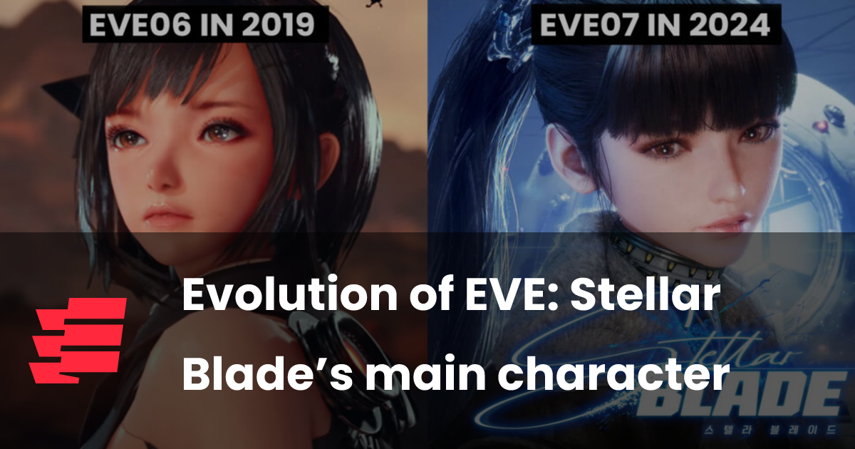 Evolution of EVE: Stellar Blade’s main character | esports.gg