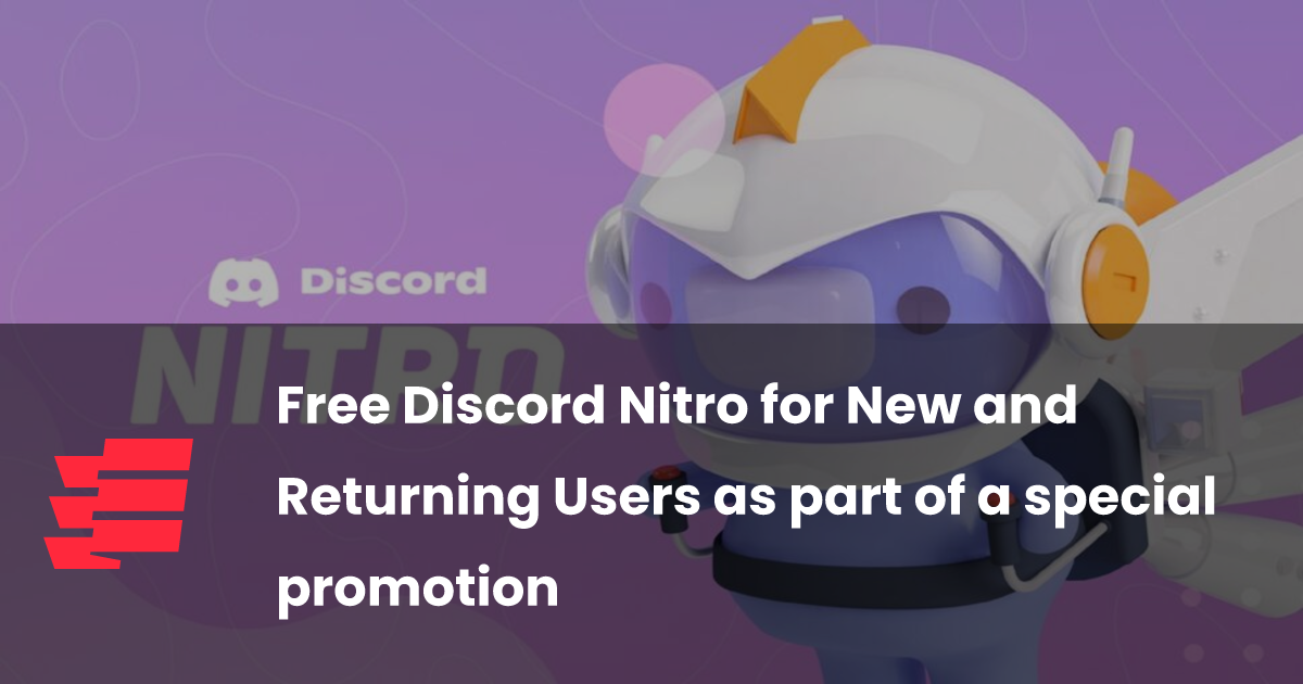 Free Discord Nitro for New and Returning Users as part of a special ...