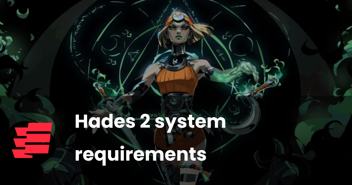 Hades 2 system requirements | esports.gg