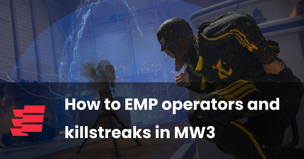 How to EMP operators and killstreaks in MW3 | esports.gg