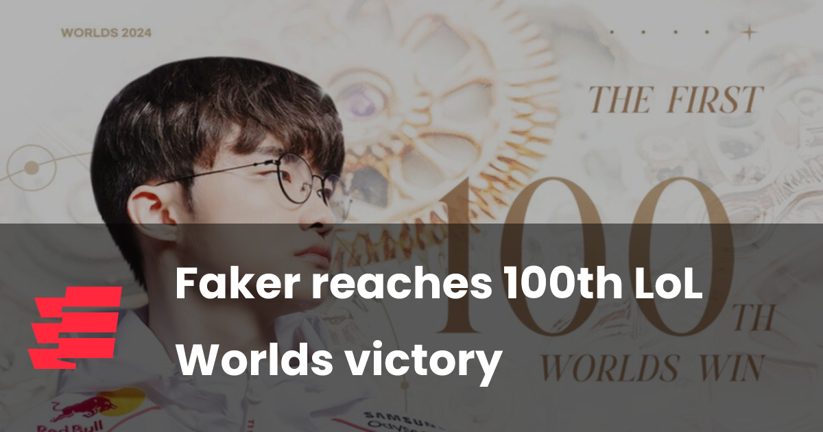Faker reaches 100th LoL Worlds victory | esports.gg
