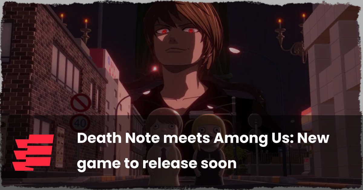 Death Note meets Among Us: New game to release soon | esports.gg