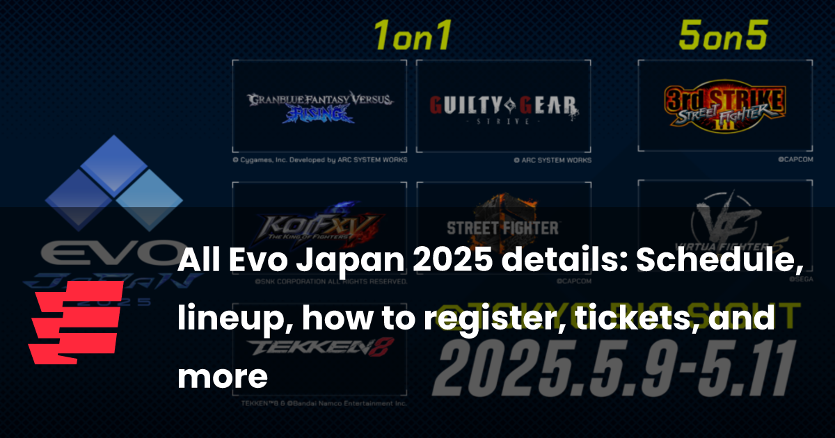 All Evo Japan 2025 details: Schedule, lineup, how to register, tickets, and more | esports.gg