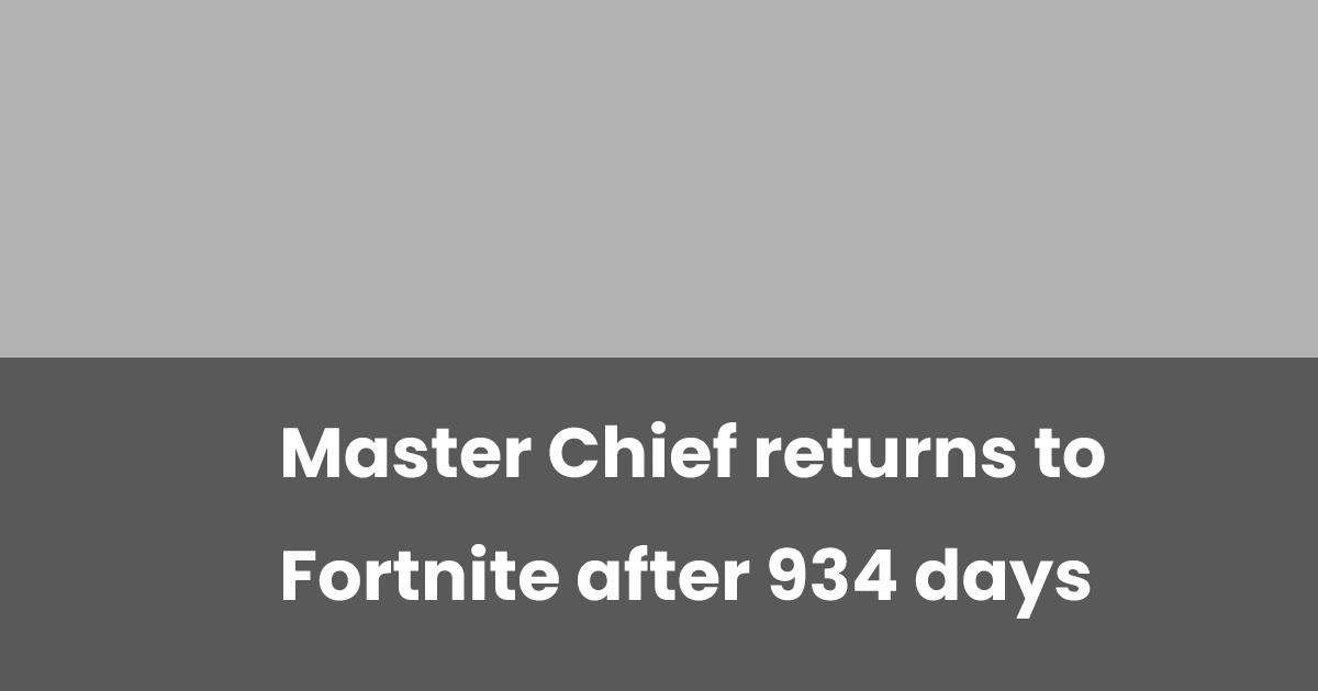 Master Chief returns to Fortnite after 934 days | esports.gg