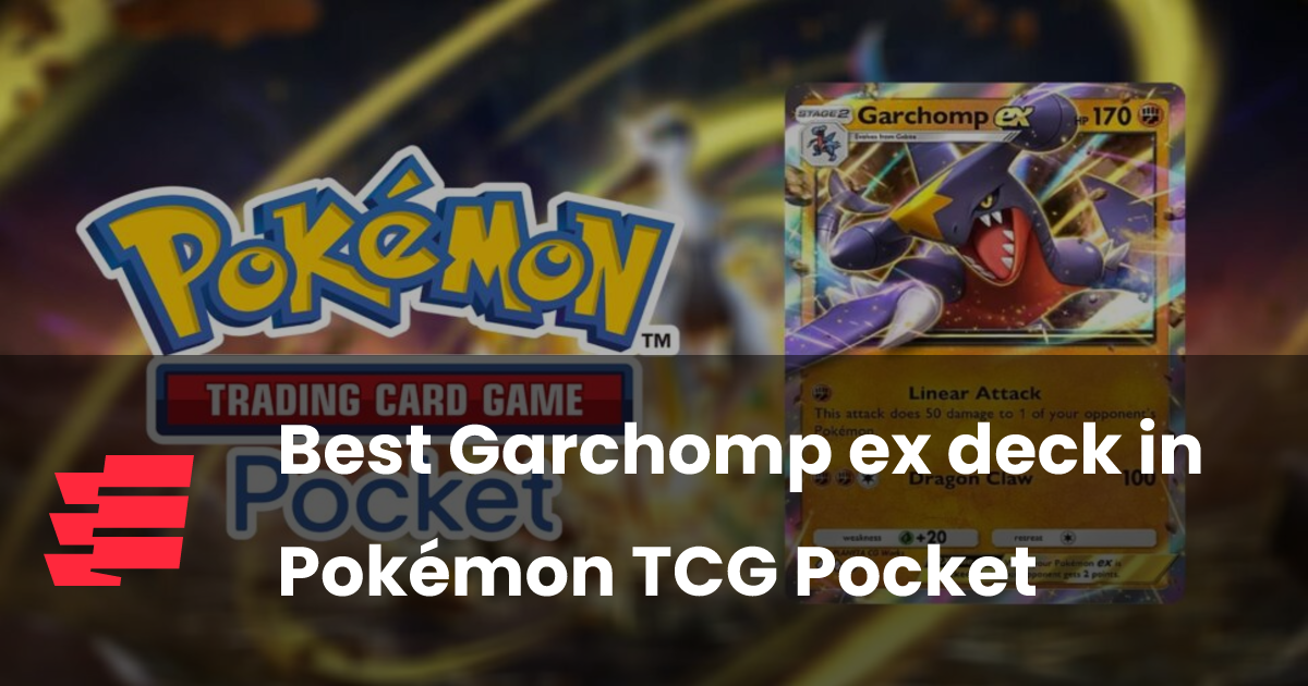 Best Garchomp ex deck in Pokémon TCG Pocket | esports.gg