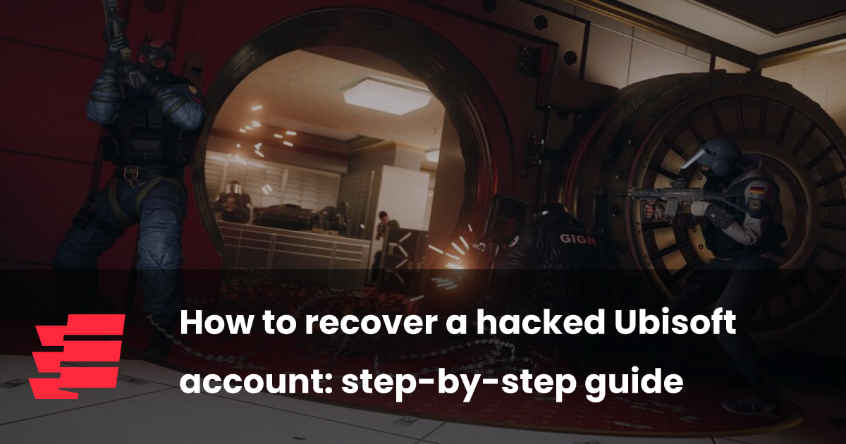 How to recover a hacked Ubisoft account: step-by-step guide | esports.gg