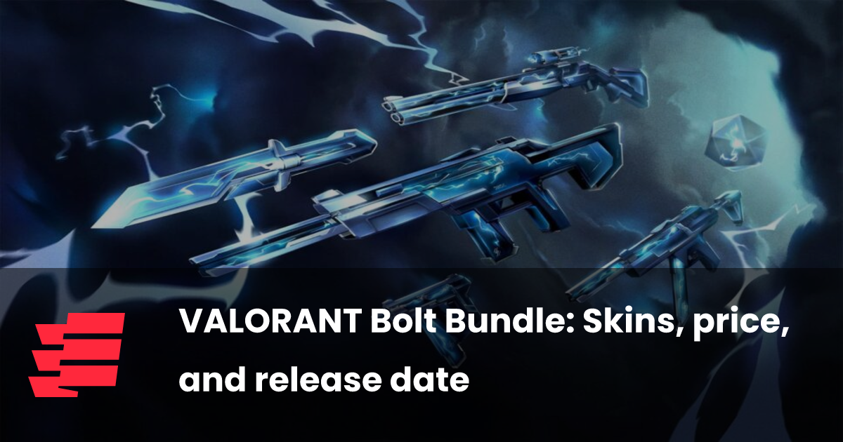 VALORANT Bolt Bundle: Skins, price, and release date | esports.gg